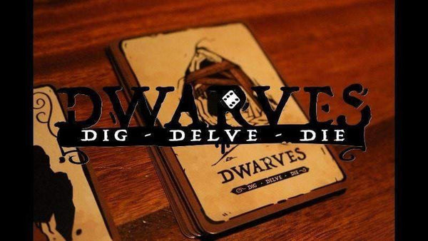 Dwarves Dig, Delve, Die Kickstarter Board Game - The Game Steward