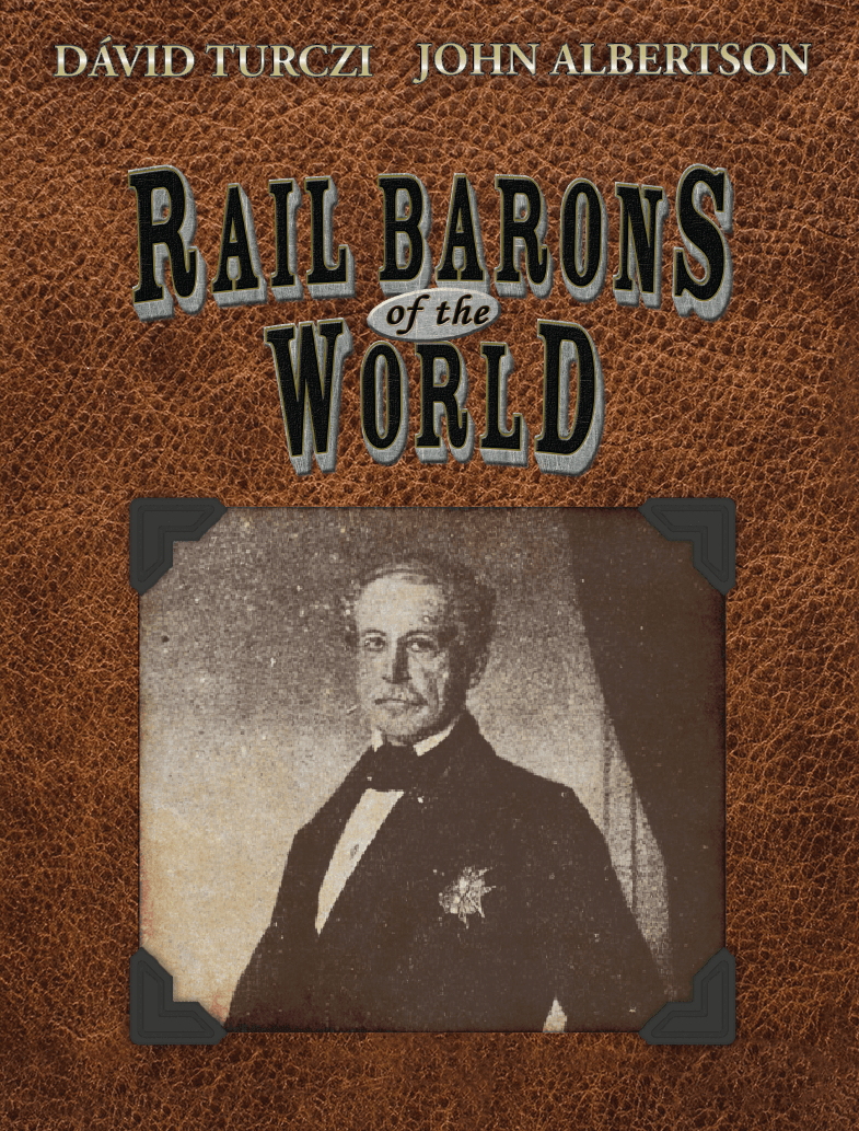 Railways of The World: Rail Barons of The World Kickstarter Board Game ...